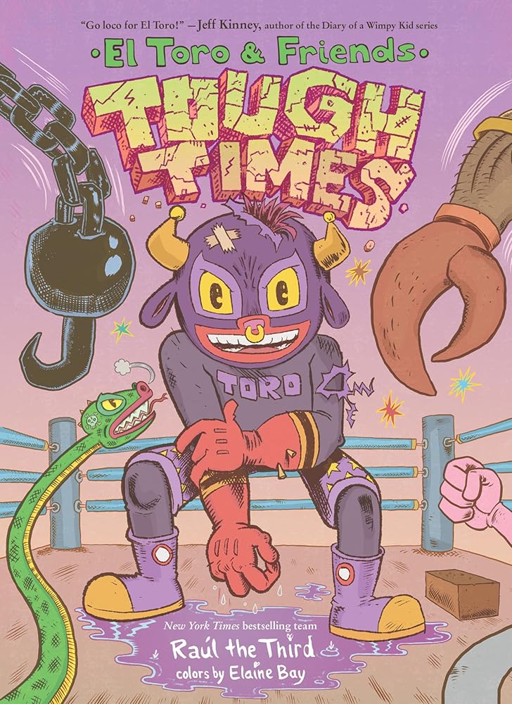 Tough Times: El Toro & Friends: A Graphic Novel (World of ¡Vamos ...